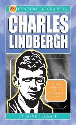 Charles Lindberg (Biographies of the 20th Century) by Anne E. Schraff ...