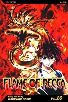 Flame of Recca, Vol. 16 (Flame of Recca, #16) by Nobuyuki Anzai | Goodreads