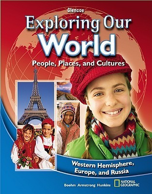 Exploring Our World: Western Hemisphere, Europe, and Russia, Student ...