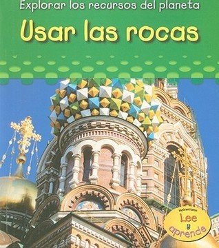 Usar Las Rocas/ Using Rocks (Explorar Los Recuros Del Planeta ...