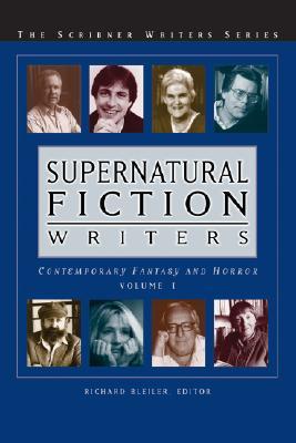 Supernatural Fiction Writers: Contemporary Fantasy and Horror, Second ...