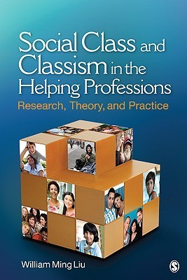 Social Class and Classism in the Helping Professions: Research, Theory ...
