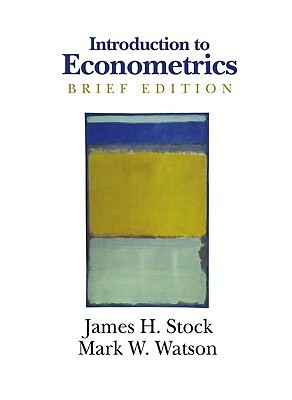 Introduction to Econometrics by James H. Stock | Goodreads