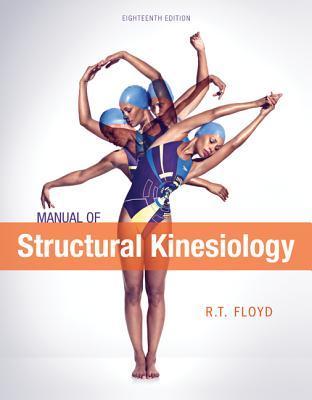 Manual of Structural Kinesiology - Eighteenth Edition by R.T. Floyd ...