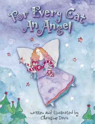 For Every Cat an Angel by Christine Davis | Goodreads