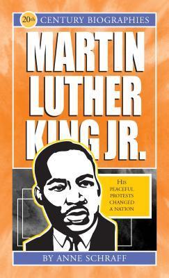 Martin Luther King Jr. by Anne E. Schraff | Goodreads