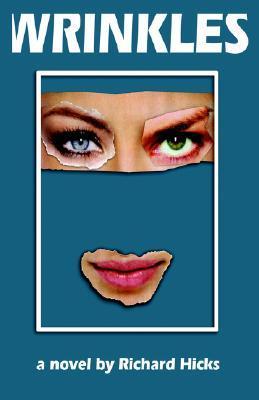 Wrinkles by Richard Hicks | Goodreads