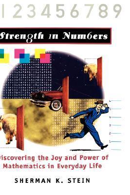 Strength In Numbers: Discovering the Joy and Power of Mathematics in ...