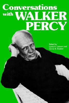 Conversations with Walker Percy by Lewis A. Lawson | Goodreads