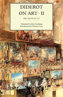 Diderot on Art, Volume II: The Salon of 1767 by Denis Diderot | Goodreads