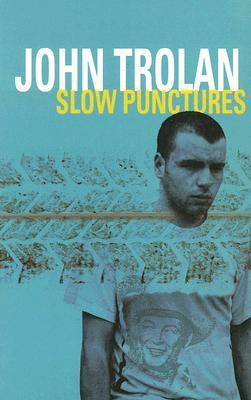 Slow Punctures by John Trolan | Goodreads