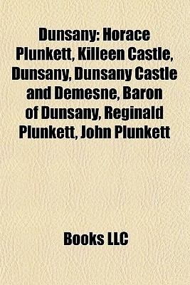 Dunsany: Horace Plunkett, Killeen Castle, Dunsany, Dunsany Castle and ...