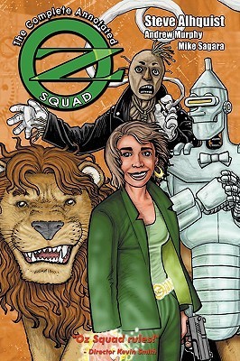 The Complete Annotated Oz Squad by Steve Ahlquist | Goodreads