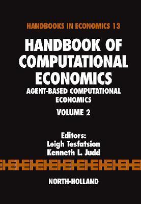 Handbook of Computational Economics: Agent-Based Computational ...