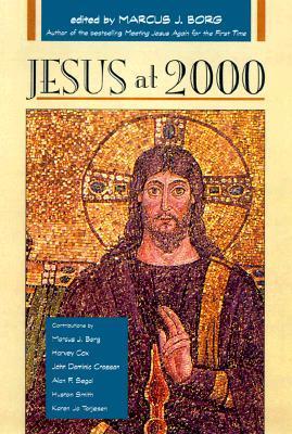 Jesus At 2000 by Marcus J. Borg | Goodreads