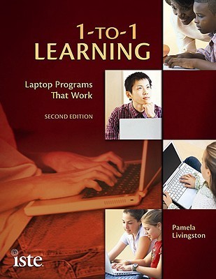 1-to-1 Learning: Laptop Programs That Work by Pamela Livingston | Goodreads