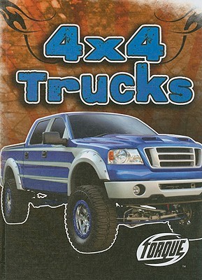 4x4 Trucks (Torque Books: Cool Rides) by Denny Von Finn | Goodreads