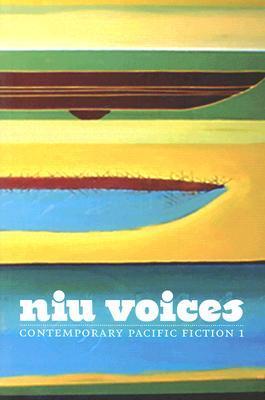 Niu Voices: Contemporary Pacific Fiction 1 by Huia Publishers | Goodreads