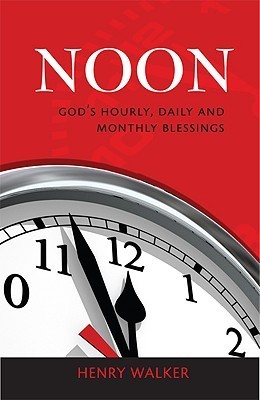 Noon by Henry Walker | Goodreads