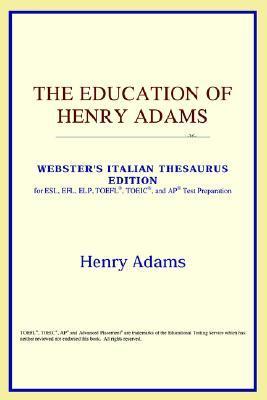 The Education of Henry Adams by Henry Adams | Goodreads