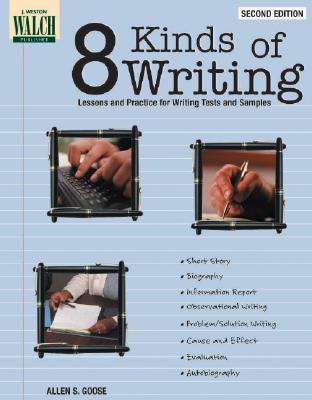 8 Kinds of Writing: Lessons and Practice for Writing Tests and Samples ...