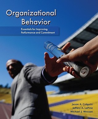 Organizational Behavior: Essentials for Improving Performance and ...