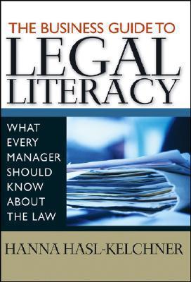 The Business Guide to Legal Literacy: What Every Manager Should Know ...