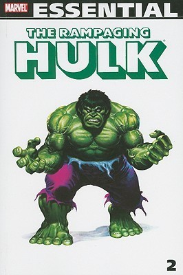 Essential Rampaging Hulk, Vol. 2 by Doug Moench | Goodreads