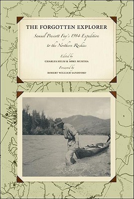 The Forgotten Explorer: Samuel Prescott Fay's 1914 Expedition to the ...