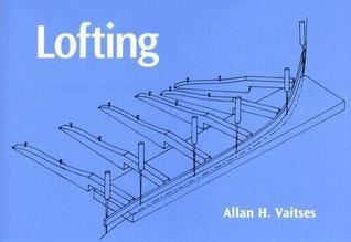 Lofting by Allan H. Vaitses | Goodreads