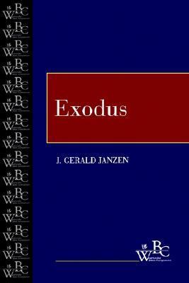 Exodus (Westminster Bible Companion) by J. Gerald Janzen | Goodreads