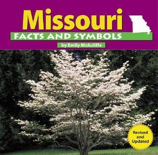 Missouri Facts and Symbols by Emily McAuliffe | Goodreads