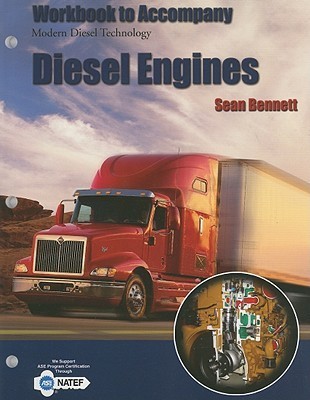 Workbook for Bennett's for Modern Diesel Technology: Diesel Engines by ...