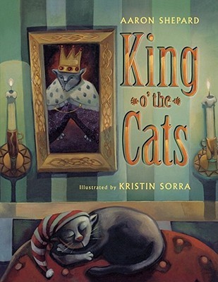 King o' the Cats by Aaron Shepard | Goodreads