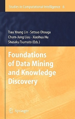 Foundations of Data Mining and Knowledge Discovery by Shusaku Tsumoto ...