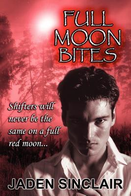 Full Moon Bites by Jaden Sinclair | Goodreads