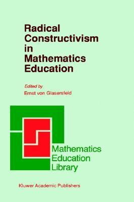 Radical Constructivism in Mathematics Education by Ernst von ...