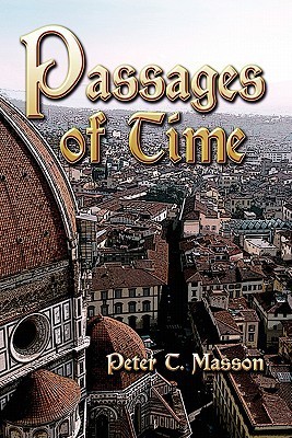 Passages of Time by Peter T. Masson | Goodreads