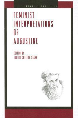 Feminist Interpretations of Augustine by Judith Chelius Stark | Goodreads