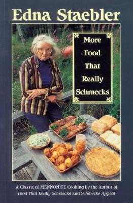 More Food That Really Schmecks by Edna Staebler | Goodreads