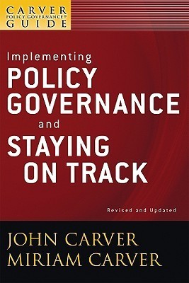 The Policy Governance Model & the Role of the Board Member ...