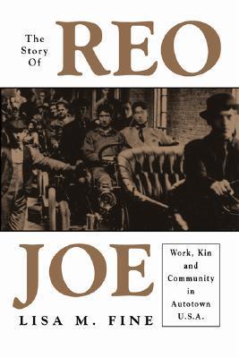 Story Of Reo Joe: Work, Kin, And Community by Lisa M. Fine | Goodreads