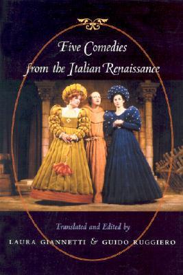 Five Comedies from the Italian Renaissance by Laura Giannetti | Goodreads