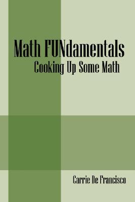 Math FUNdamentals: Cooking Up Some Math / Using Science to Teach Math ...