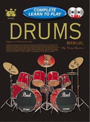 Complete Learn to Play Drums Manual by Craig Lauritsen | Goodreads