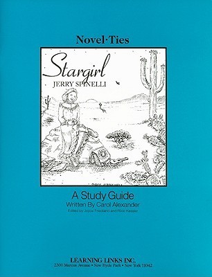 Stargirl: Novel-Ties Study Guide by Carol Alexander | Goodreads