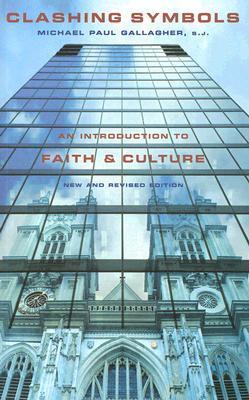 Clashing Symbols (New and Revised Edition): An Introduction to Faith ...
