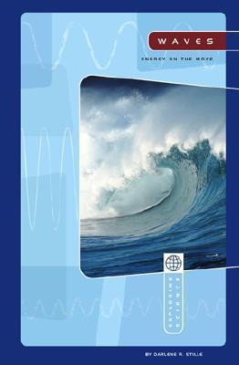 Waves: Energy On The Move (Exploring Science) by Darlene R. Stille ...
