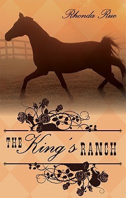 The King's Ranch by Rhonda Rue | Goodreads