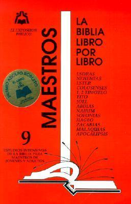 La Biblia Libro por Libro: Maestros-Jovenes y Adultos Libro 9= Esdras, Neh., Ester, Col., 1,2 ...